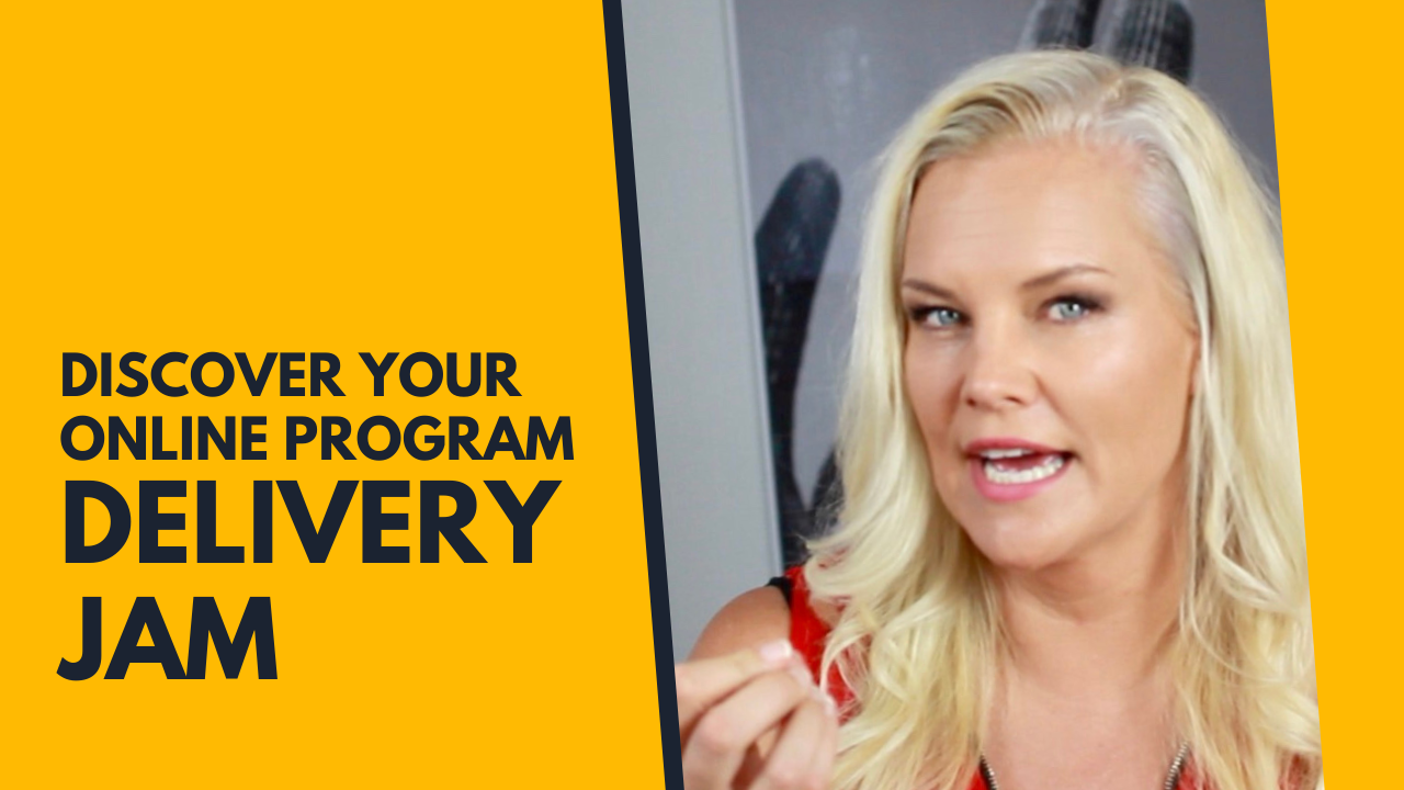 Discover Your Online Program Delivery Jam