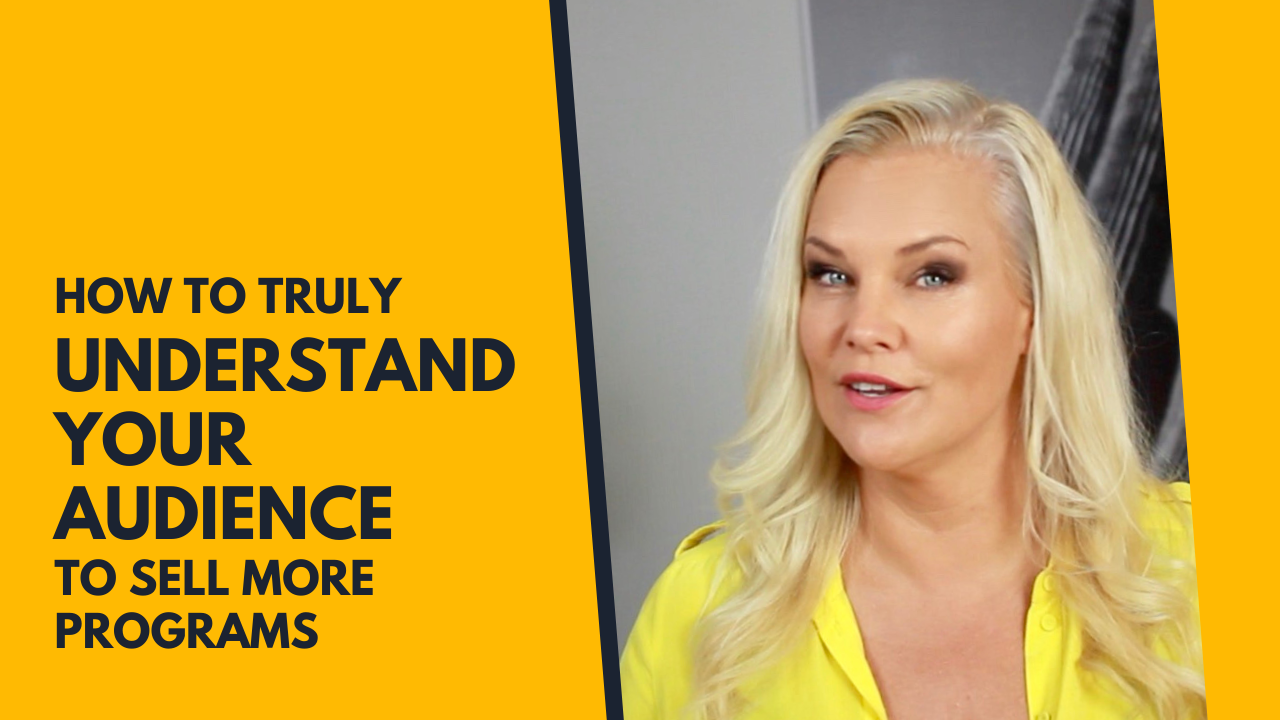 How to Truly Understand Your Audience to Sell More Programs